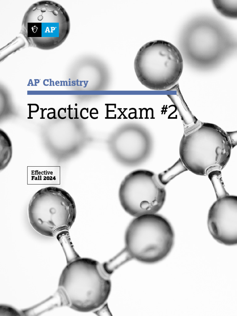 2024 Chemistry Practice Exam 2 | PDF | Radiation | Acid Dissociation Constant