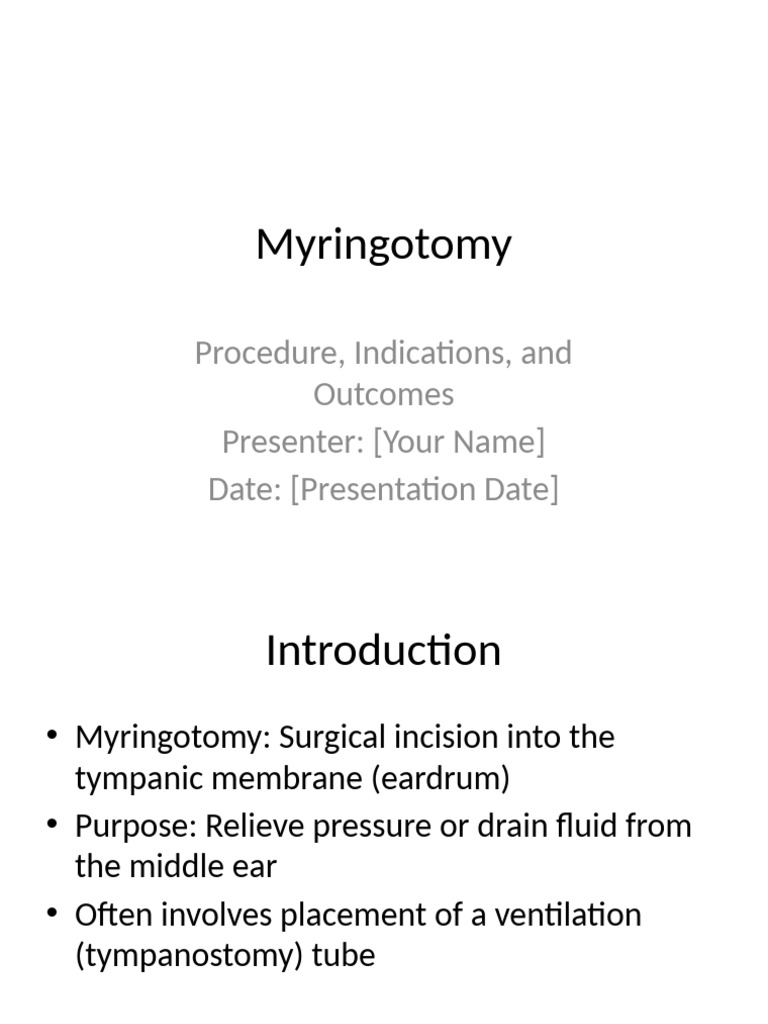 Myringotomy: Procedure and Benefits | PDF