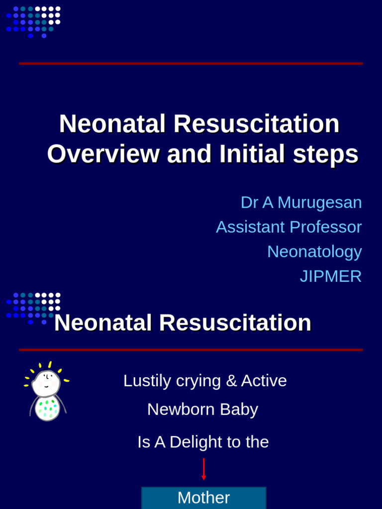 NRP Overview Initial Steps | PDF | Cardiopulmonary Resuscitation | Infants
