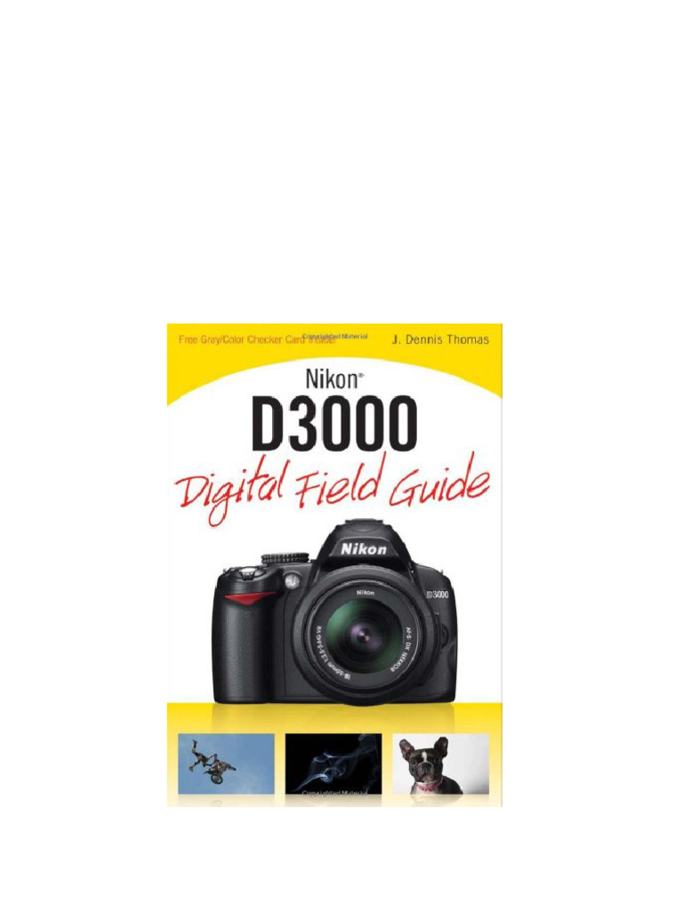 Nikon D3000 Digital Field Guide 1st Edition J. Dennis Thomas pdf download | PDF | Autofocus ...