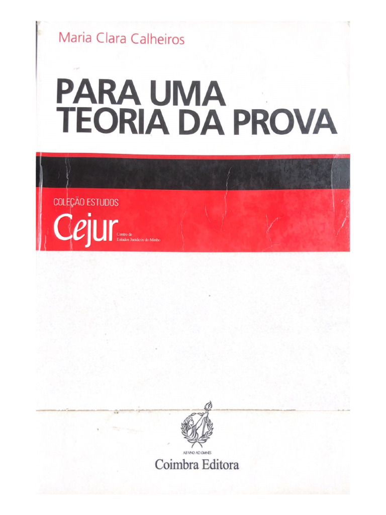 Capítulo Direito e Ciência, Do Livro para Uma Teoria Da Prova (Maria Clara Calheiros) | PDF