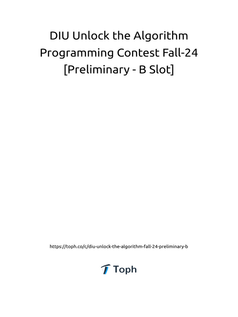 DIU Unlock the Algorithm Programming Contest Fall-24 [Preliminary - B ...