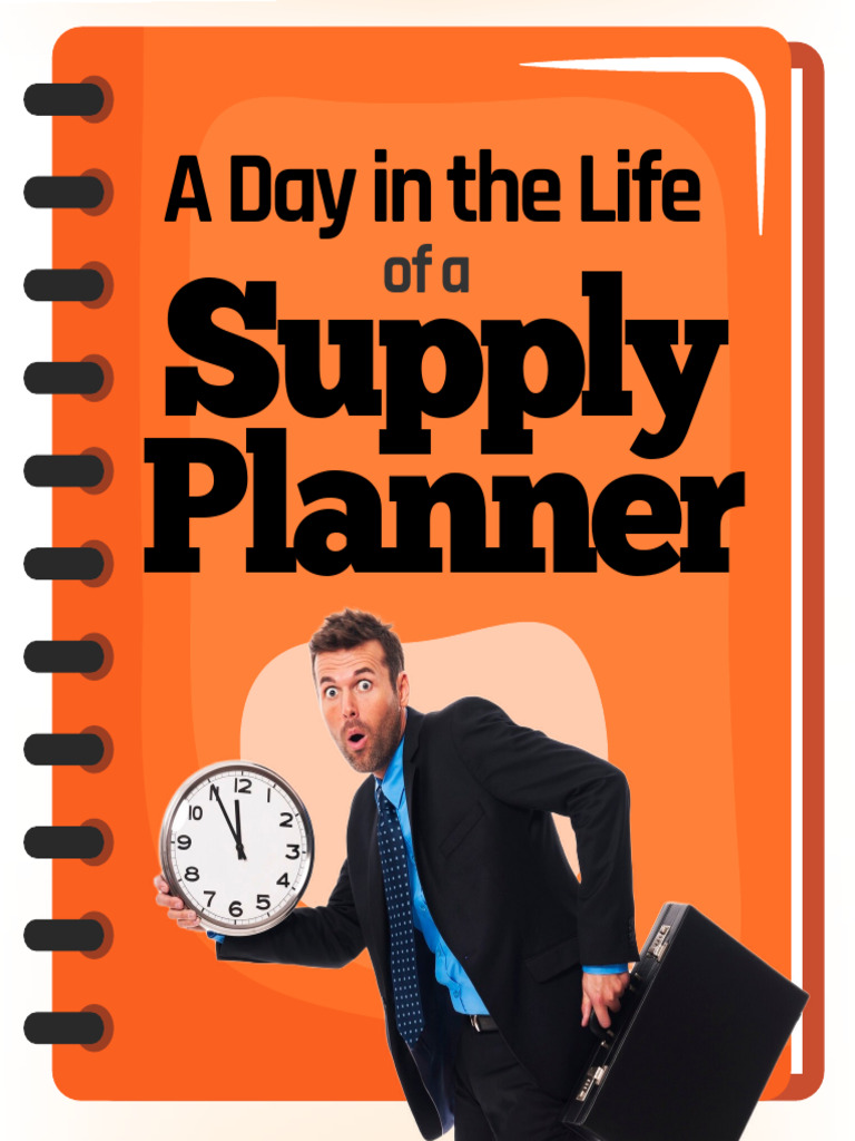 A Day in the Life of a Supply Planner | PDF