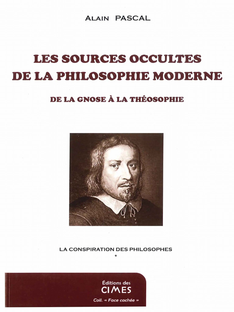 Alain Pascal Les Sources Occultes de La Philosophie Moderne de La Gnose ...