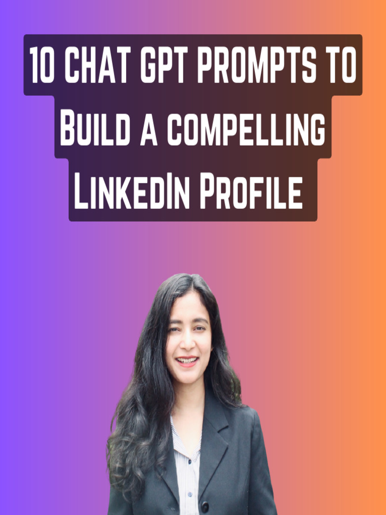 _10_Prompts_for_a_Top_Linkedin_Profile_Kanika_B._1687855477 | PDF ...