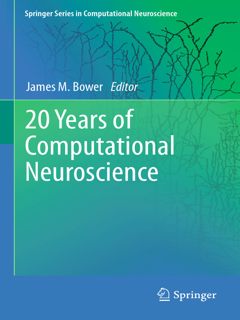 20 Years of Computational Neuroscience | PDF | Neuroscience