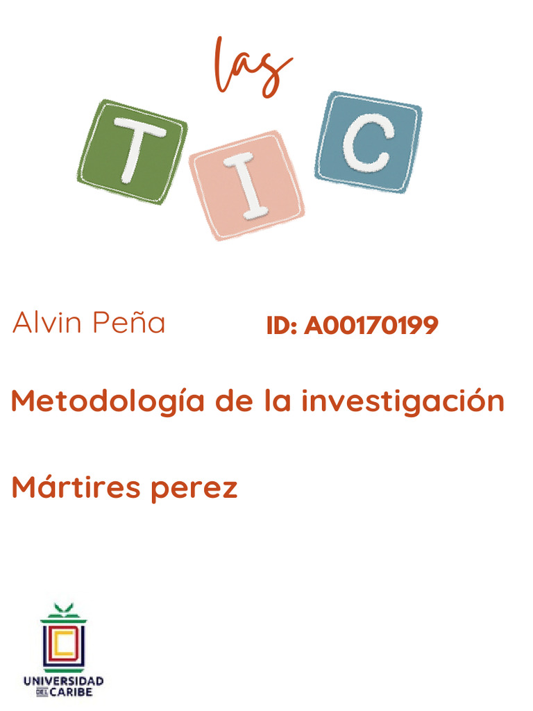 Peña Alvin Presentación Sobre Las Tic y Sus Ventajas PDF | PDF | Información | Tecnología de ...