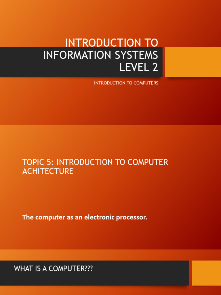 INTRODUCTION TO INFORMATION SYSTEMS LEVEL 2 (Recovered) | PDF | Central Processing Unit ...