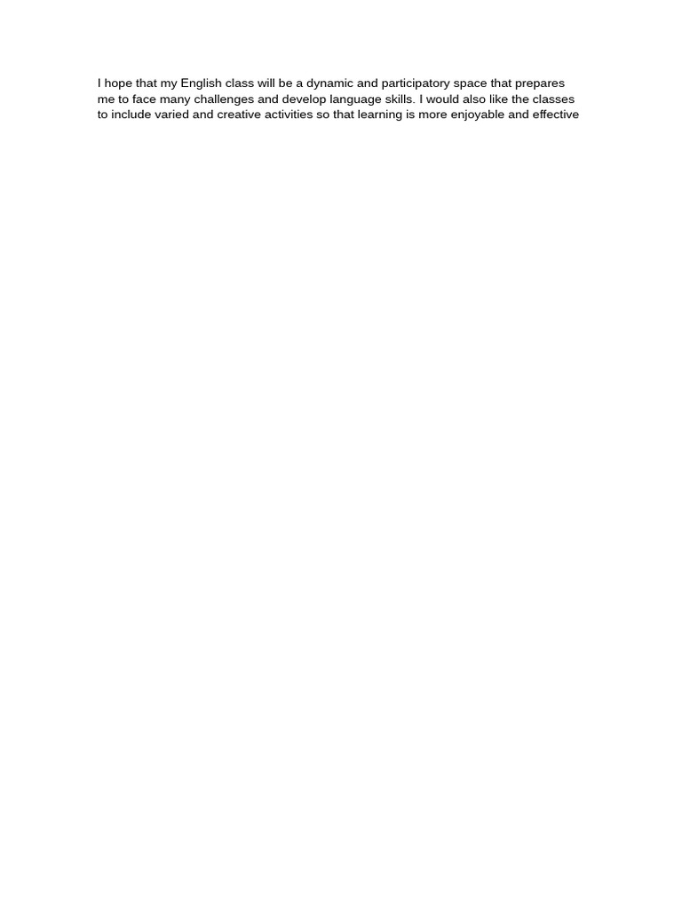 I Hope That My English Class Will Be A Dynamic and Participatory Space That Prepares Me To Face ...