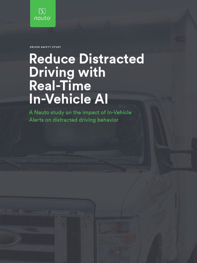 Nauto_Reduce+Distracted+Driving+with+Real-Time+In-Vehicle+AI_Whitepaper | PDF | Traffic ...