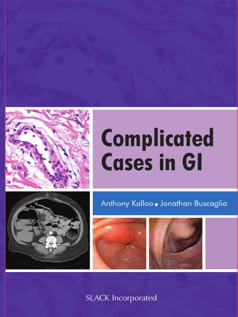 Complicated Cases in GI by Anthony Kalloo | PDF | Gastroenterology ...