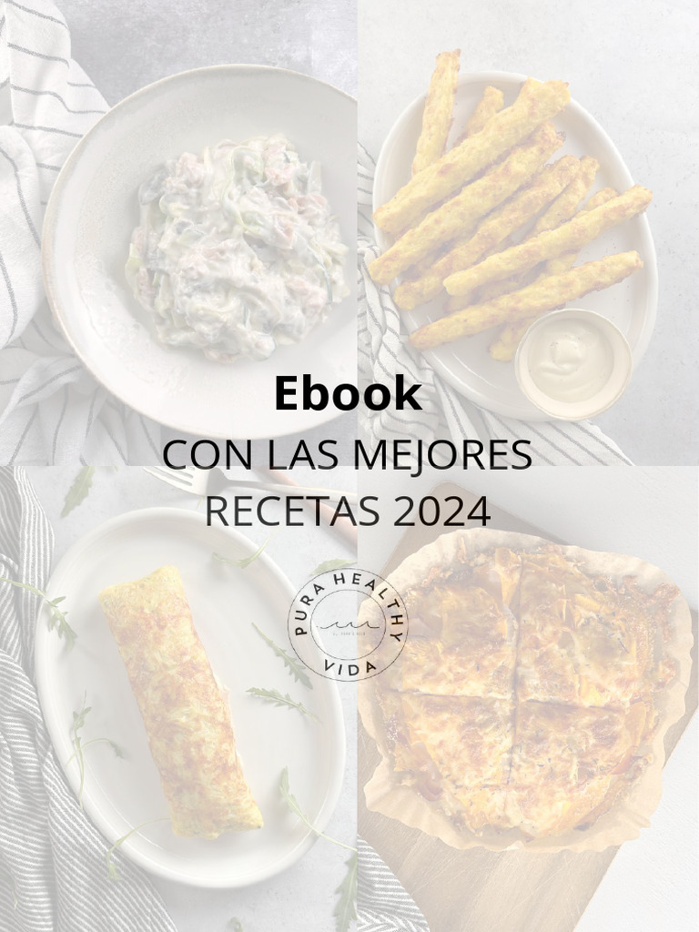 Ebook Purahealtyvida Mejores Recetas 2024 | PDF | ensalada | Vinagreta