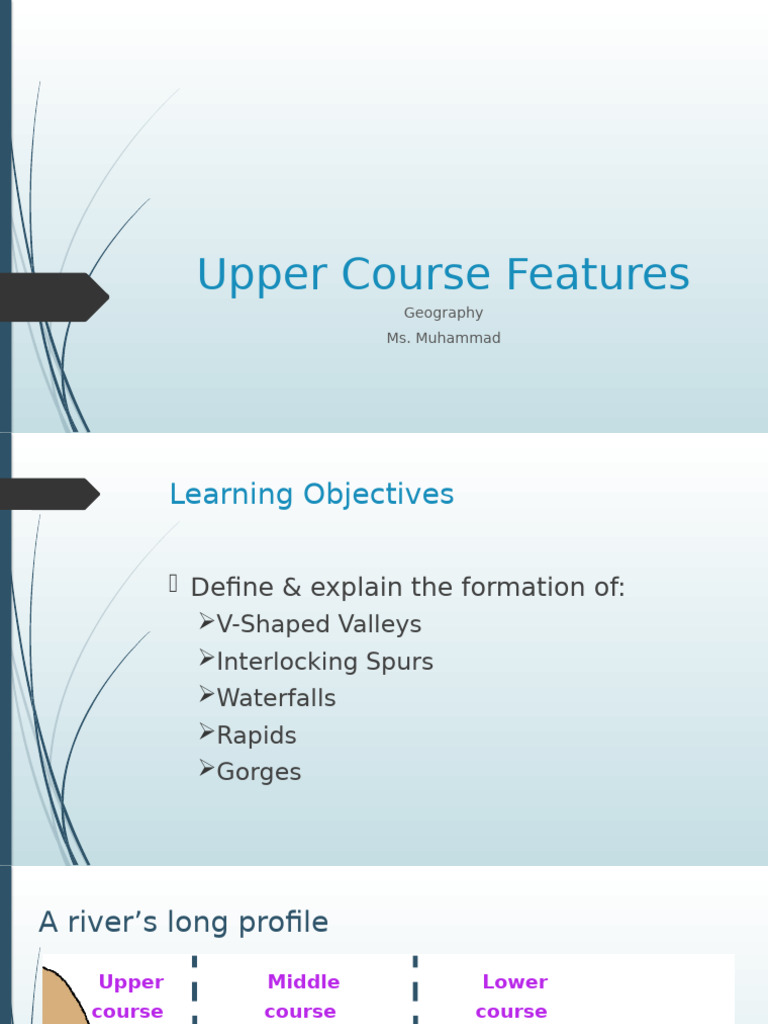 Lesson 10 - Upper Course Features | PDF | Valley | Erosion