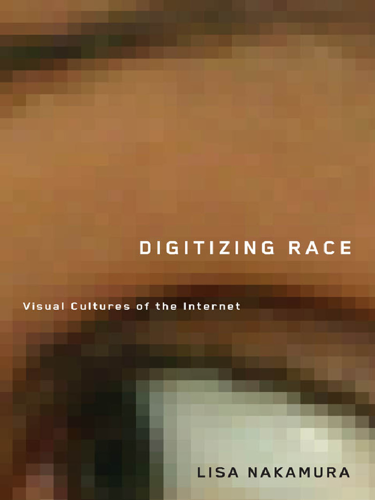 Digitizing Race: Internet Visual Cultures | PDF | Race (Human ...