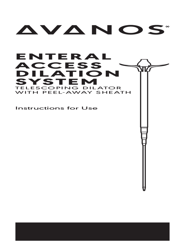 Enteral Access Dilation System Guide | PDF | Medicine | Diseases And ...