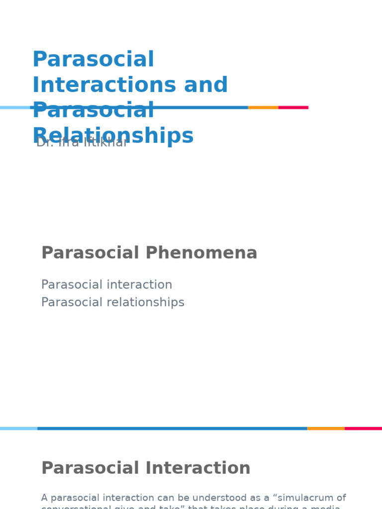 Parasocial Interactions and Parasocial Relationships: Dr. Ifra Iftikhar ...