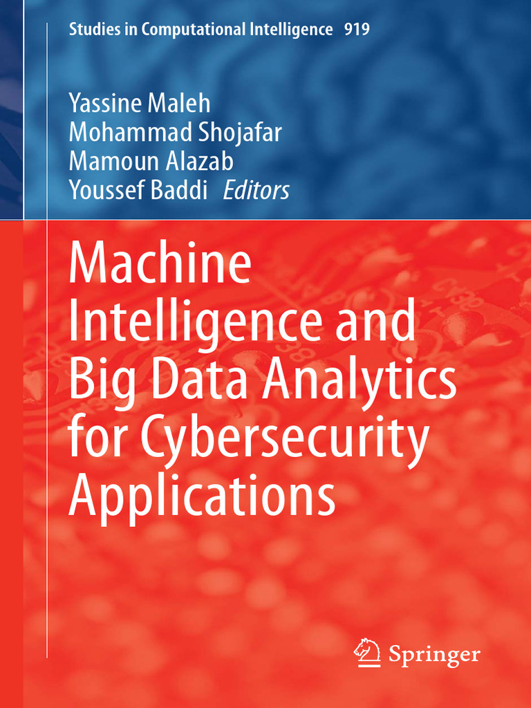 Machine Intelligence and Big Data Analytics For Cybersecurity Applications by Yassine Maleh ...