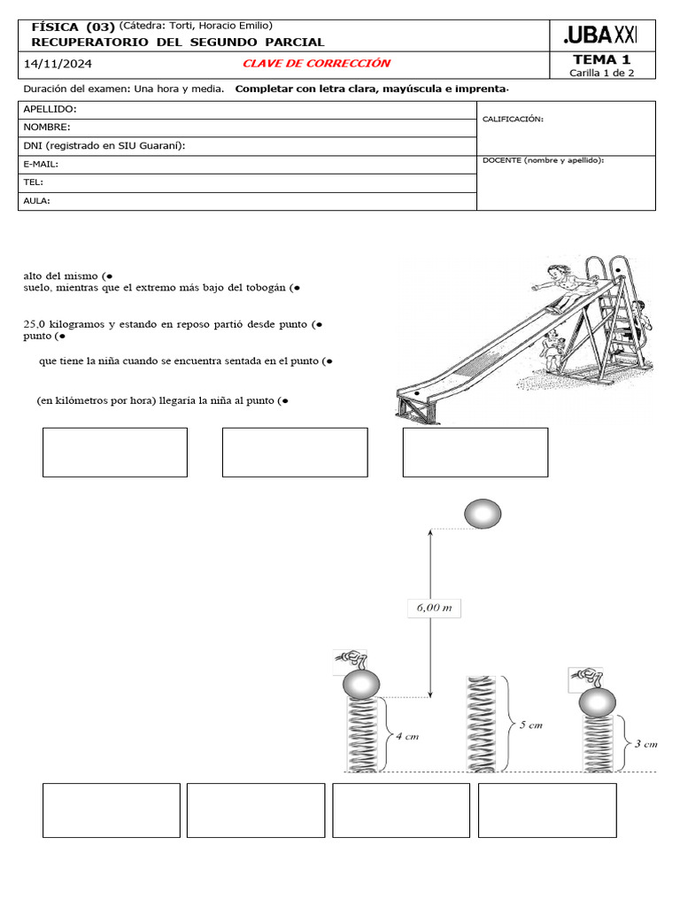 FÍSICA - CLAVE DE CORRECCION - RECUPERATORIO Segundo Parcial 2024-2 TEMA 1 | PDF | Energía ...