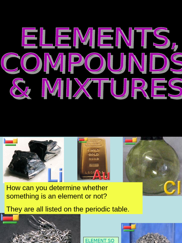 PS Elements Compounds Mixtures | PDF | Chemical Substances | Chemical Elements