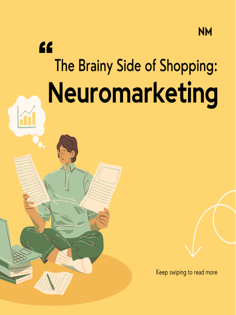 The Brainy Side of Shopping Neuromarketing | PDF | Consumer Behaviour | Electroencephalography