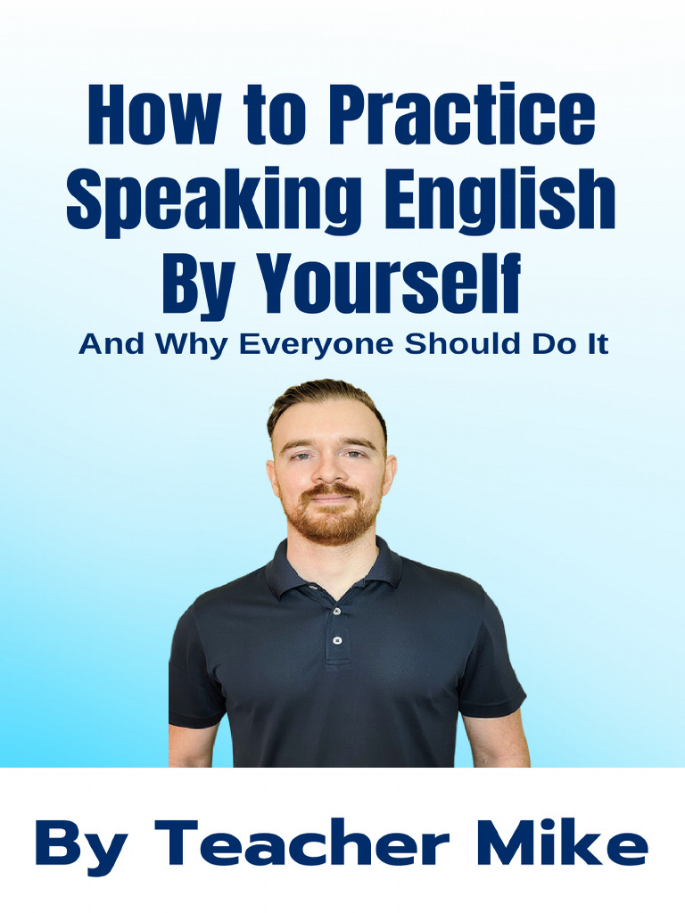How to Practice Speaking By Yourself | PDF