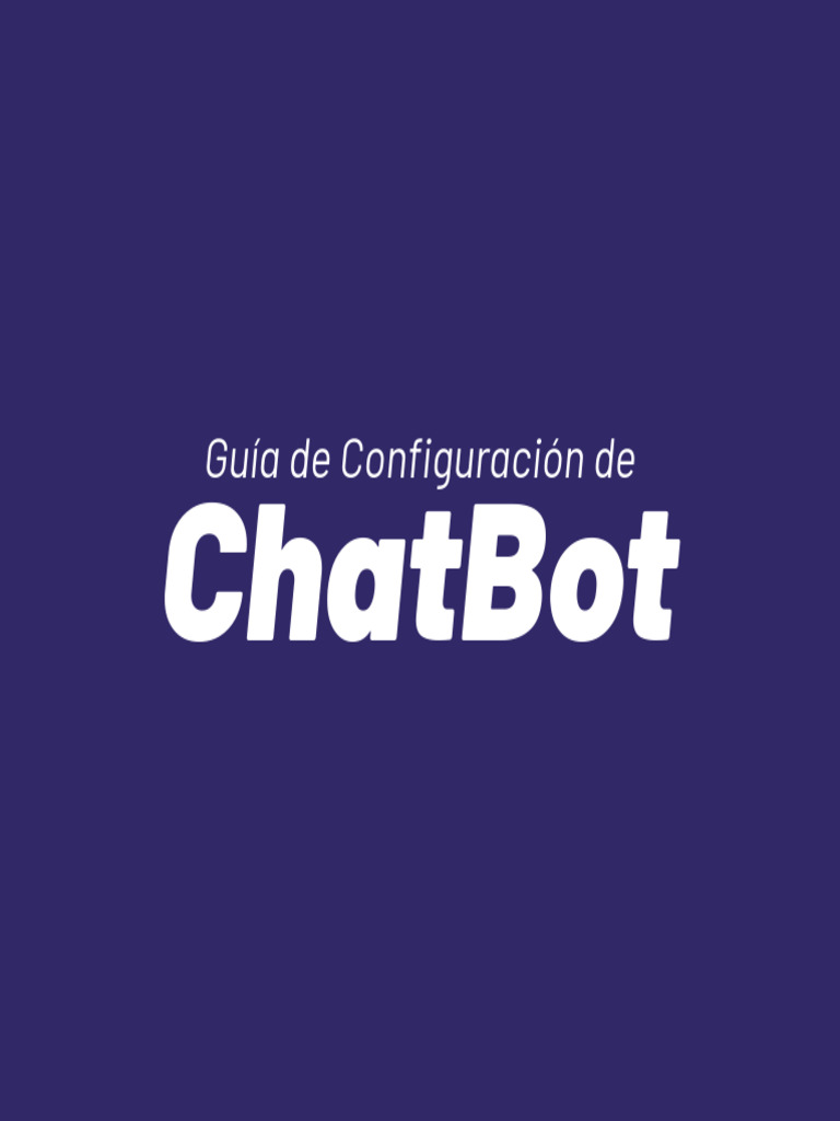 Guía para Configurar un Chatbot | PDF | Chat en linea | Software