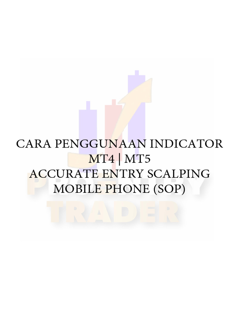 Cara Penggunaan Indicator Mt4 L Mt5 Accurate Entry Scalping Mobile Phone (Sop) | PDF