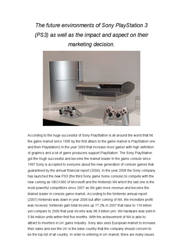 The Future Environments of Sony Playstation 3 (Ps3) As Well As The ...