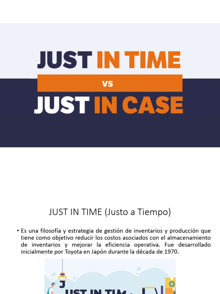 Just in Time Vs Just in Case | PDF | Lean Manufacturing | Producción y ...