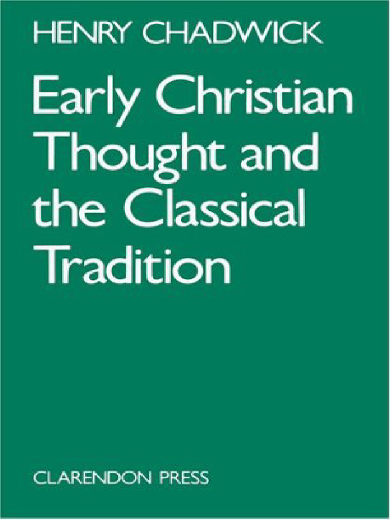 Chadwick Early Christian Thought and The Classical Tradition | PDF