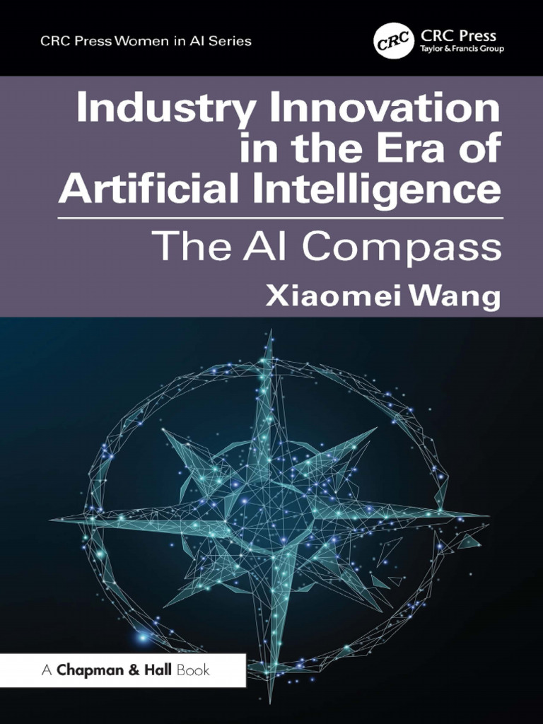 OceanofPDF - Com Industry Innovation in The Era of AI - Xiaomei Wang | PDF | Artificial ...