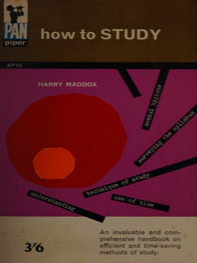 How To Study - Harry Maddox | PDF | Workweek And Weekend | Cognition