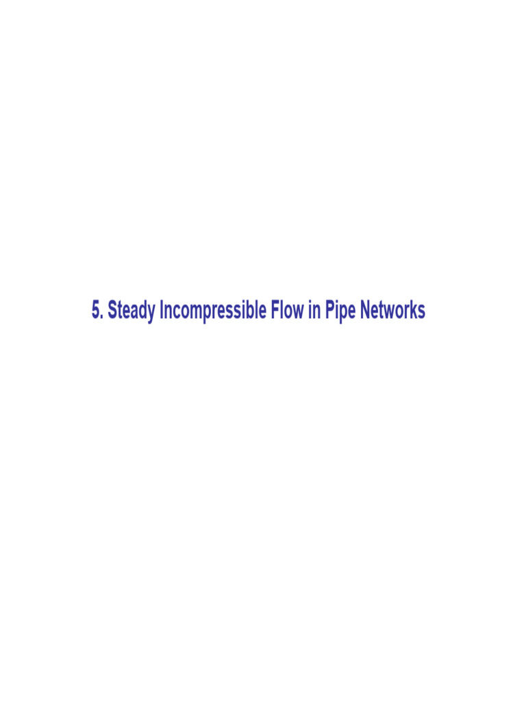 4.Steady_Incompressible_Flow_in_Pipe_Networks | PDF | Fluid Dynamics | Plumbing