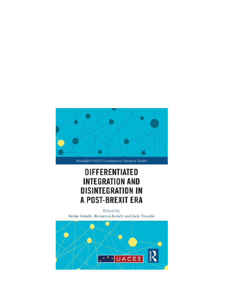Differentiated Integration and Disintegration in a Post Brexit Era 1st ...