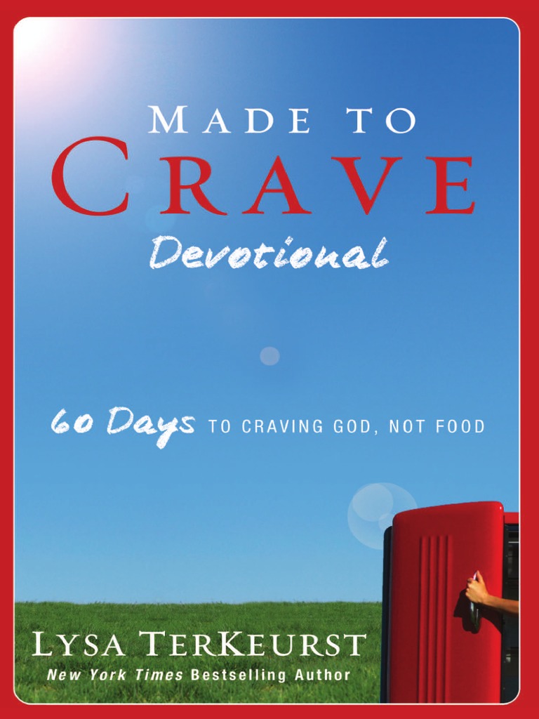 Made To Crave Devotional: 60 Days To Craving God, Not Food by Lysa ...
