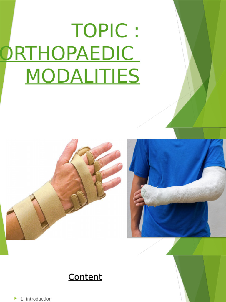 Orthopedic Modalities Overview | PDF | Orthopedic Surgery ...