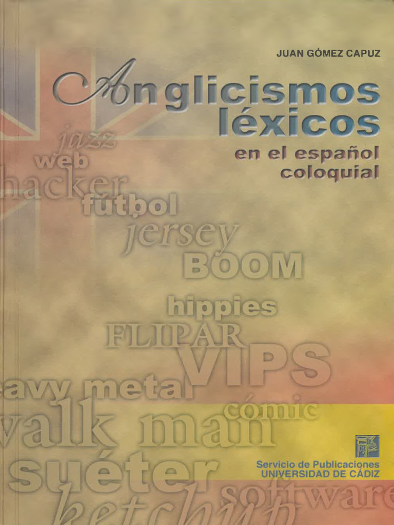 Gomez Capuz - Anglicismos Español Coloquial | PDF | Lengua española ...