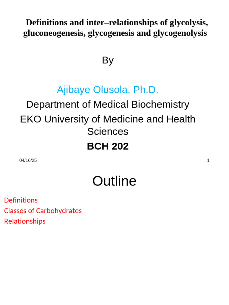 EKOUNIMED - 200L - BCH - 201 - Definition and Inter-Relationships of Glycolysis, Gluconeogenesis ...