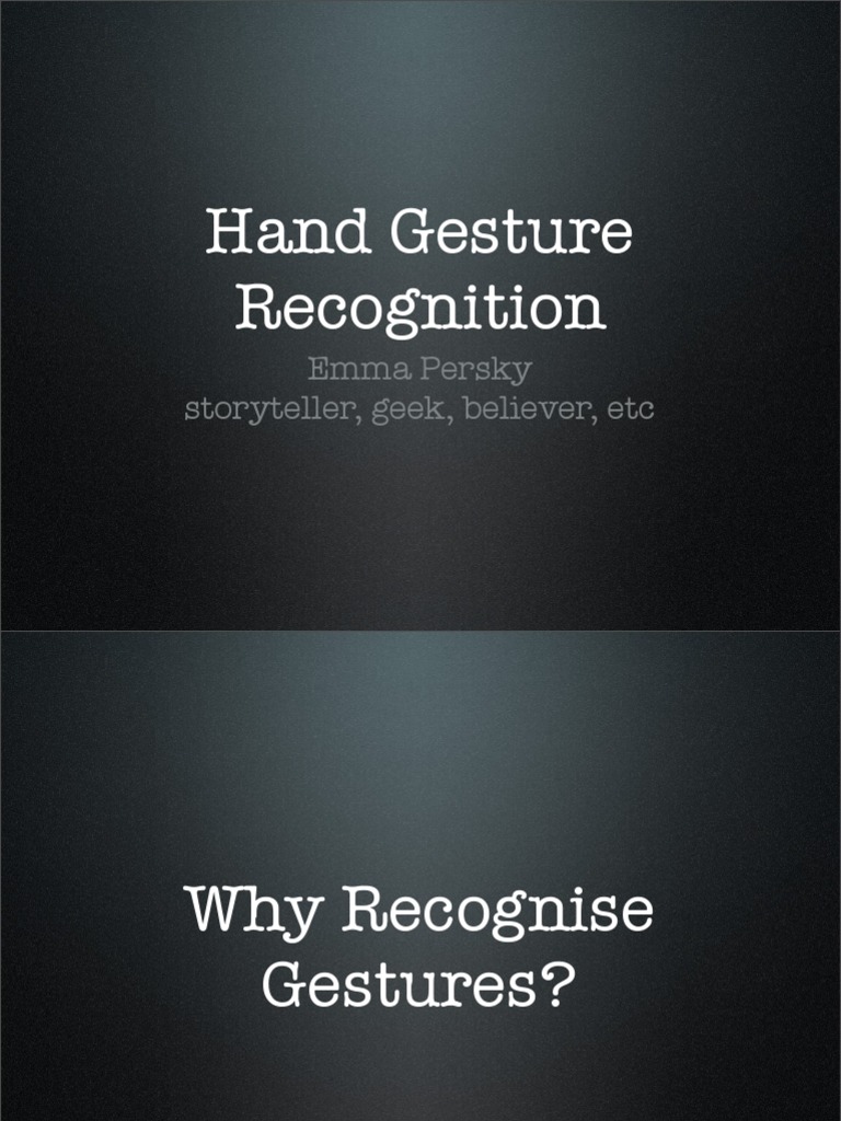 Hand Gesture Recognition: Emma Persky Storyteller, Geek, Believer, Etc ...