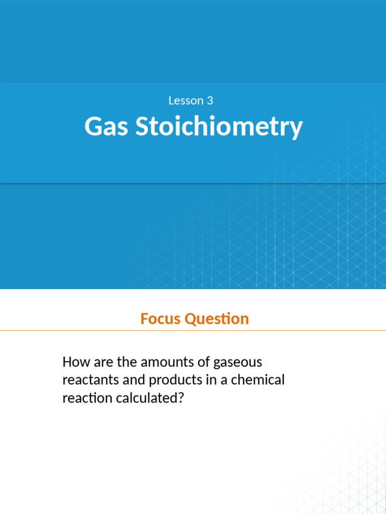 CA Lesson 3 Gas+Stoichiometry | PDF | Stoichiometry | Gases
