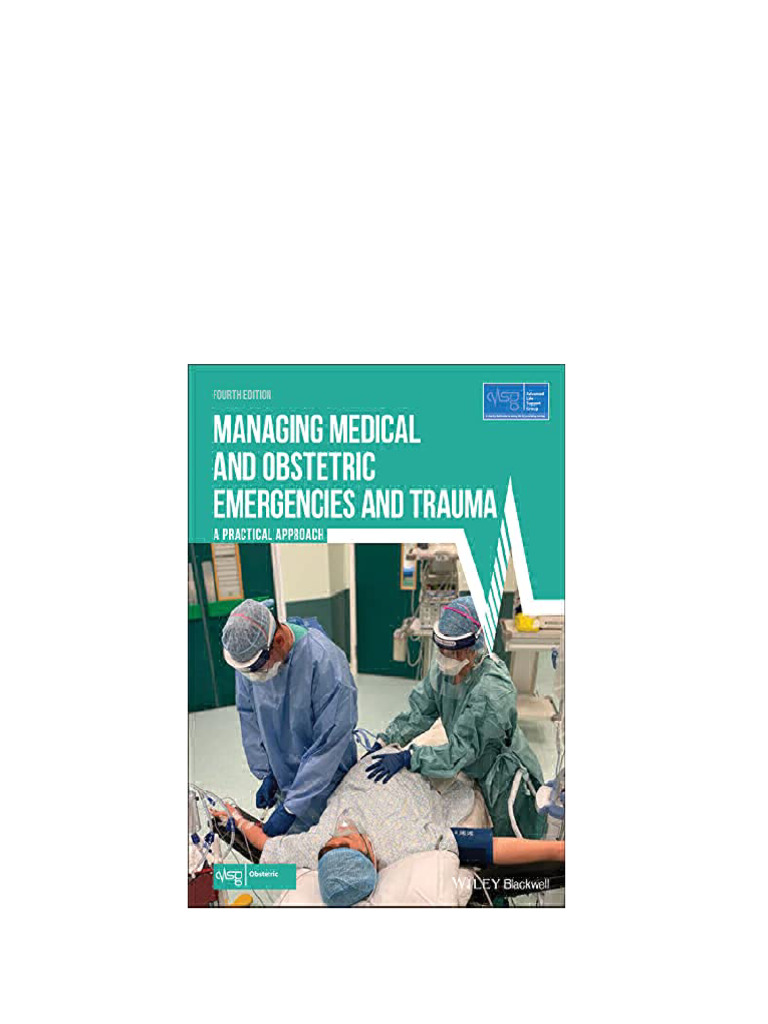 Managing Medical and Obstetric Emergencies and Trauma: A Practical ...