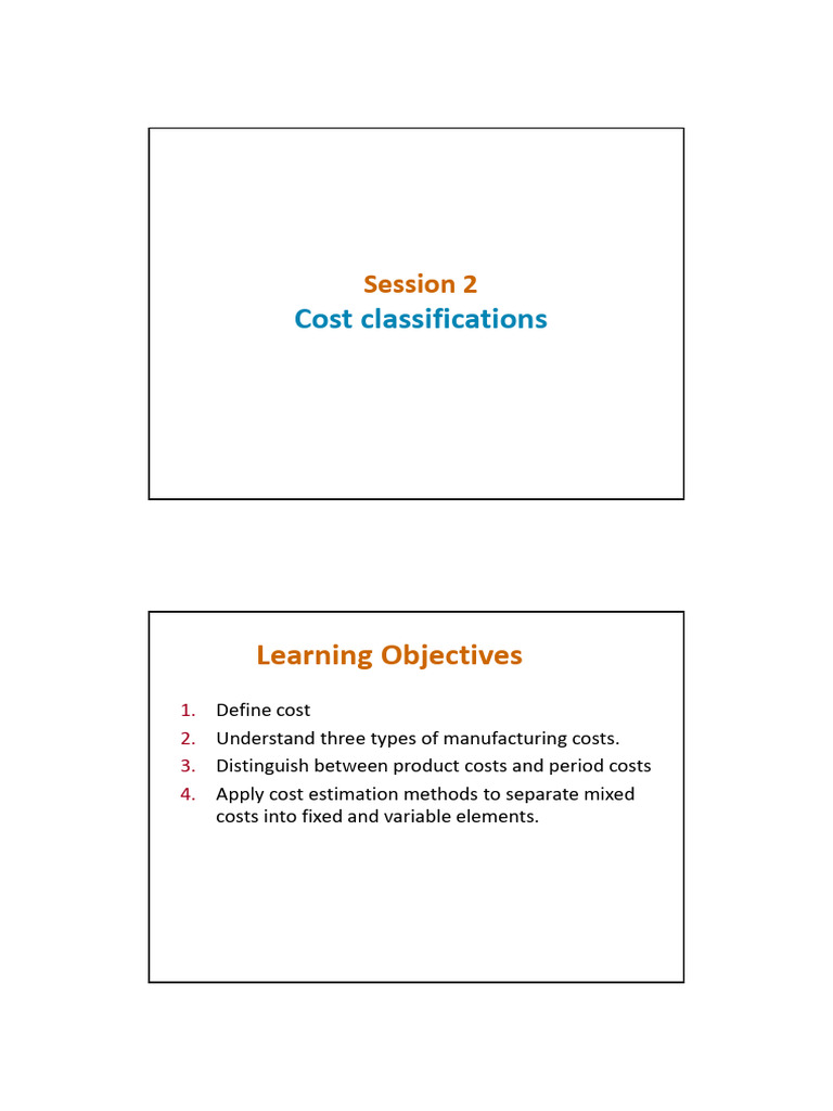 Slides - Session 2 - Cost Classifications | PDF | Business | Business Economics