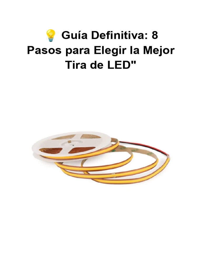 ?guía Definitiva 8 Pasos para Elegir La Mejor Tira de LED | PDF | Diodo ...