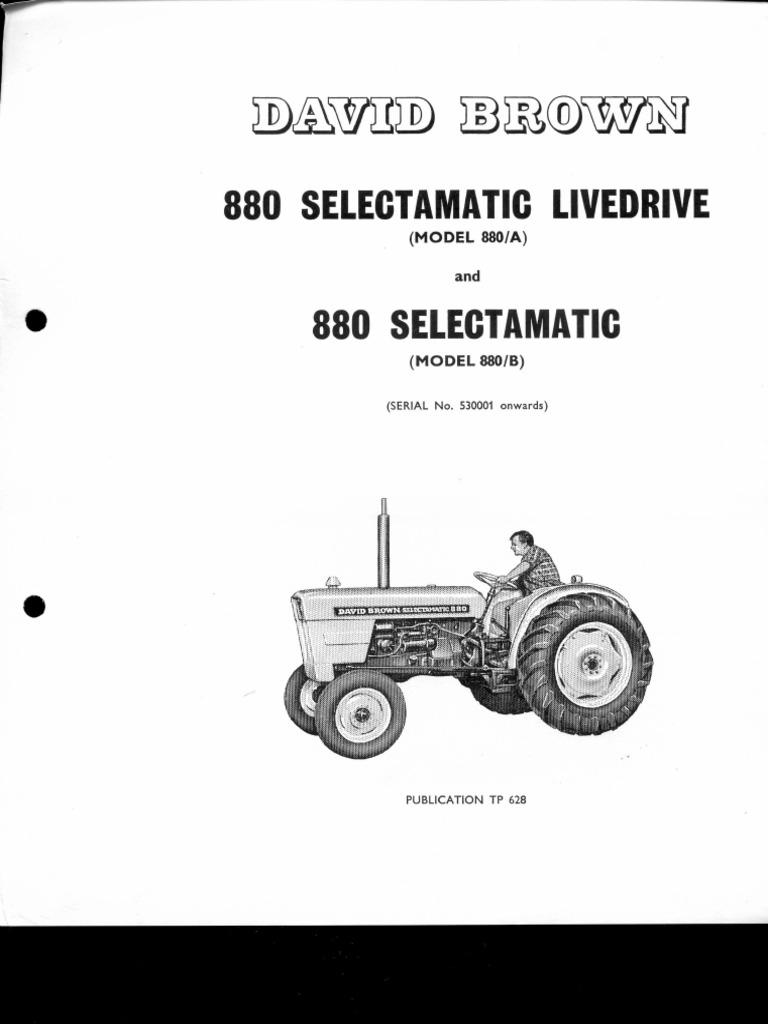 David Brown Parts Manual 880 Selectamatic 880A Livedrive 880B Part 1 (1) (1) | PDF