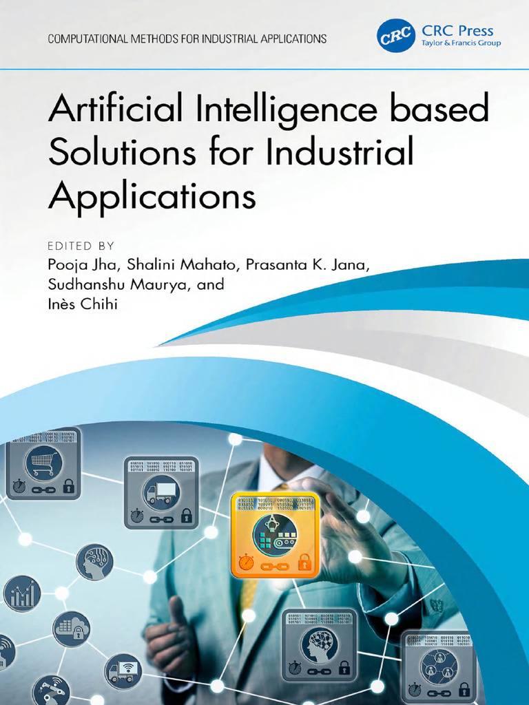 Artificial Intelligence Based Solutions For Industrial Applications (Pooja Jha, Shalini Mahato ...