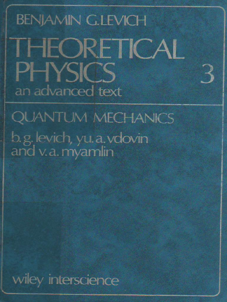 Theoretical Physics An Advanced Text - Volume 3 Quantum Mechanics ...