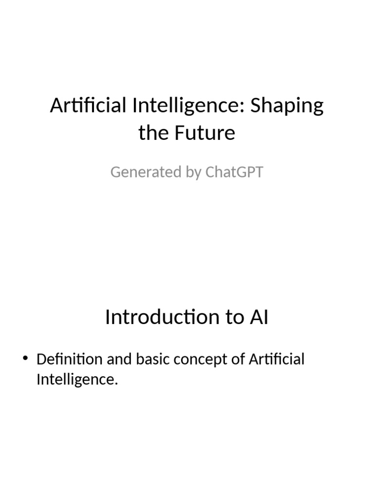 Artificial Intelligence Shaping The Future | PDF