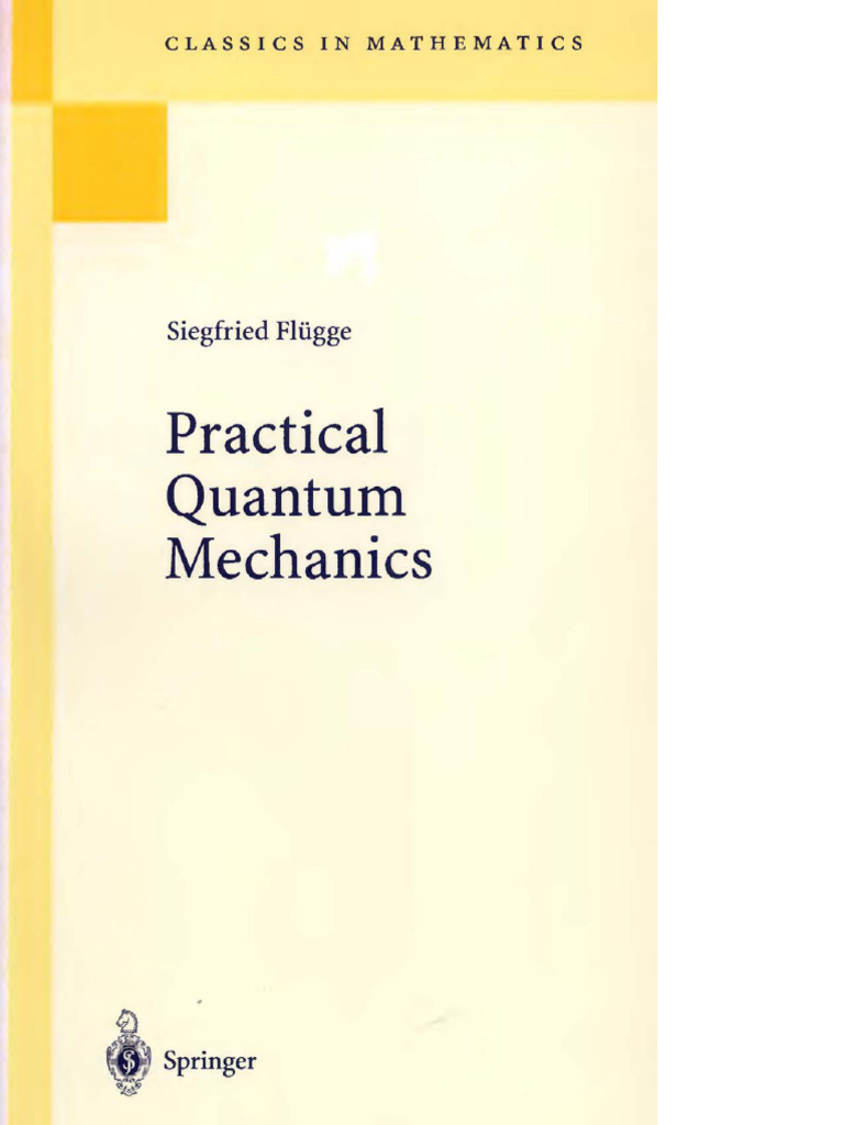 S. Flügge Practical Quantum Mechanics | PDF