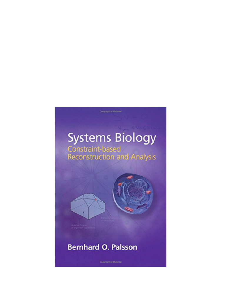 Systems Biology Constraint Based Reconstruction and Analysis 2nd ed. Edition Bernhard Ø. Palsson ...