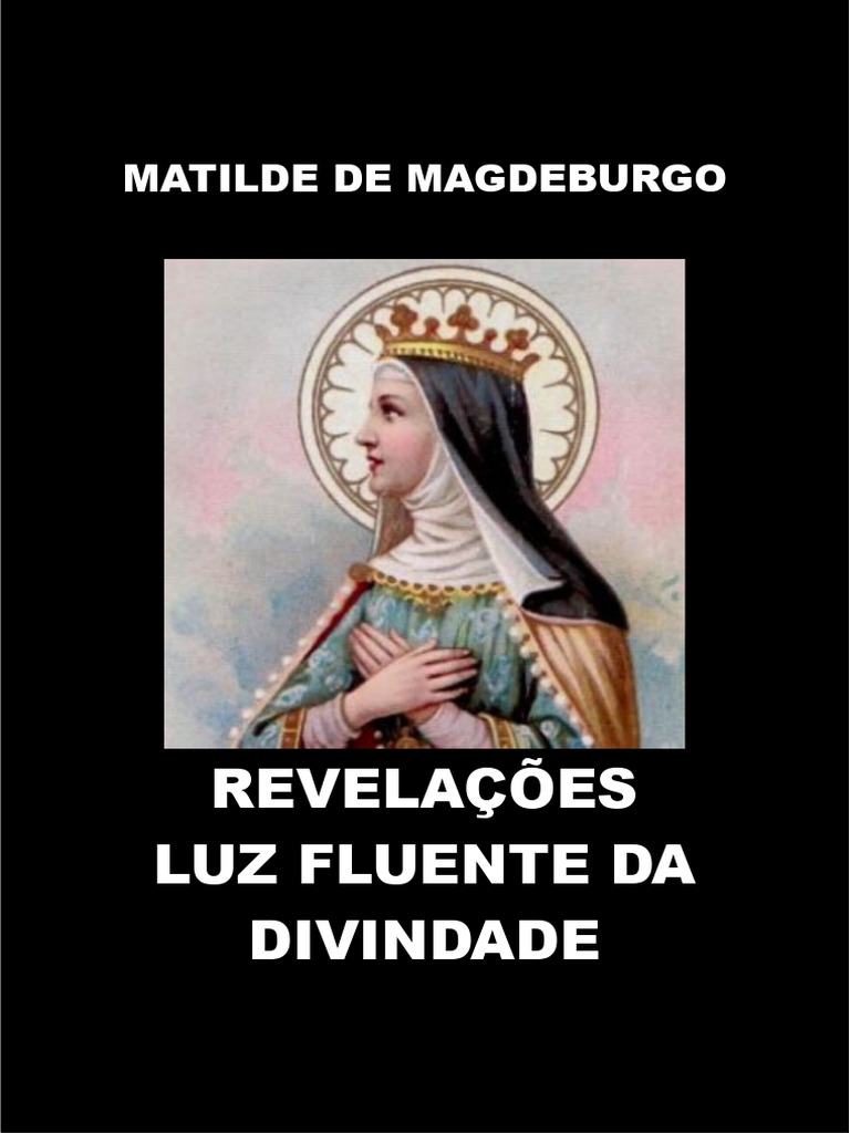 Matilde de Magdeburgo: Luz da Divindade | PDF | Amor | Misticismo